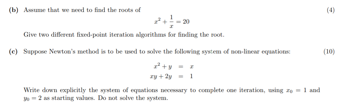 Solved (4) (b) Assume that we need to find the roots of 1 + | Chegg.com