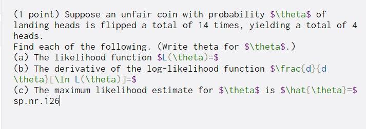 Solved (1 point) Suppose an unfair coin with probability | Chegg.com