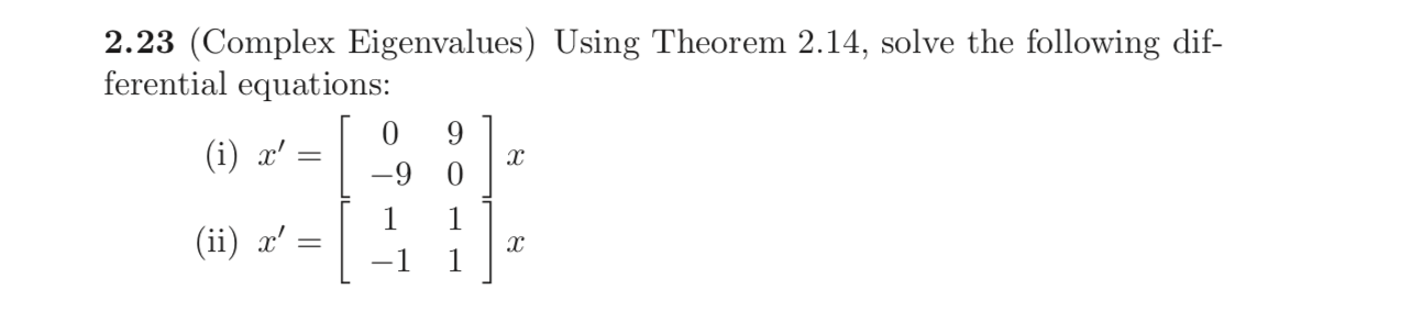Solved Theorem 2.14 If λ0, x0 is an eigenpair for the | Chegg.com
