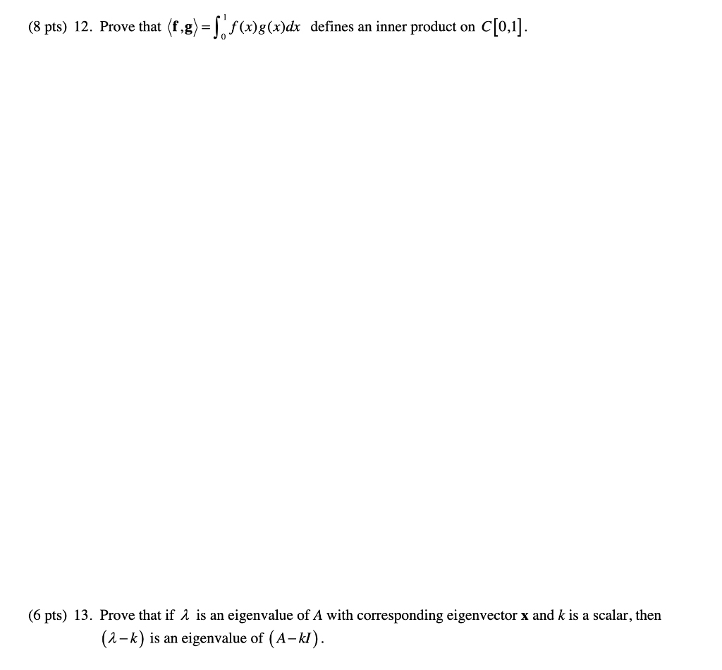 Solved (8 pts) 12. Prove that f,g =∫01f(x)g(x)dx defines an | Chegg.com