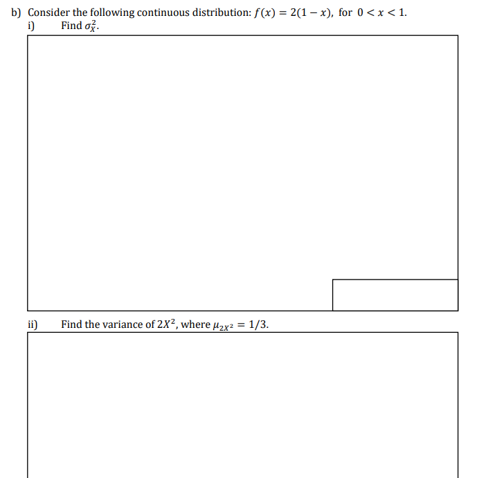 Solved b) Consider the following continuous distribution: | Chegg.com