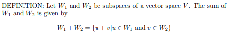 Solved DEFINITION: Let W1 and W2 be subspaces of a vector | Chegg.com