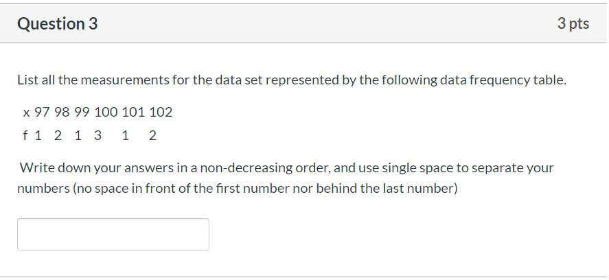 Solved Question 3 3 pts List all the measurements for the | Chegg.com