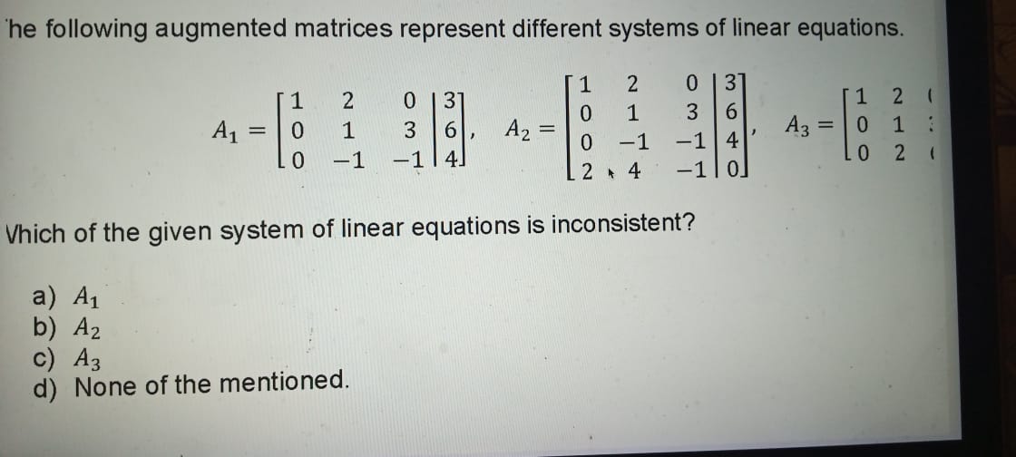 Solved The following augmented matrices represent different | Chegg.com