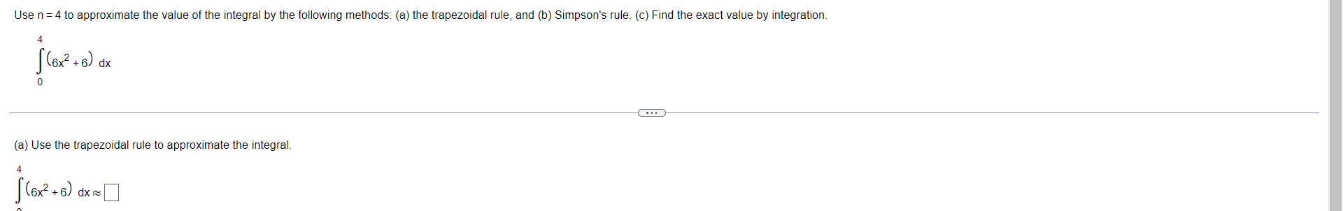Solved Use n = 4 to approximate the value of the integral by | Chegg.com