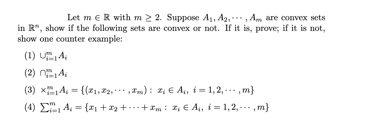 Solved Let m∈R with m≥2. Suppose A1,A2,⋯,Am are convex sets | Chegg.com