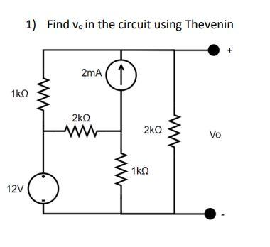 Solved 1) Find v0 in the circuit using Thevenin | Chegg.com