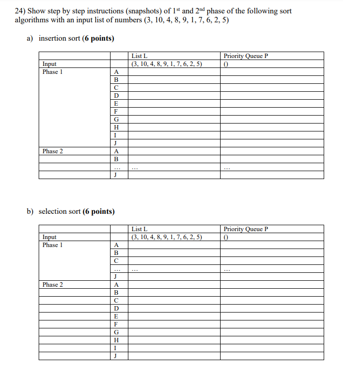 Solved 24) Show step by step instructions (snapshots) of 1st | Chegg.com