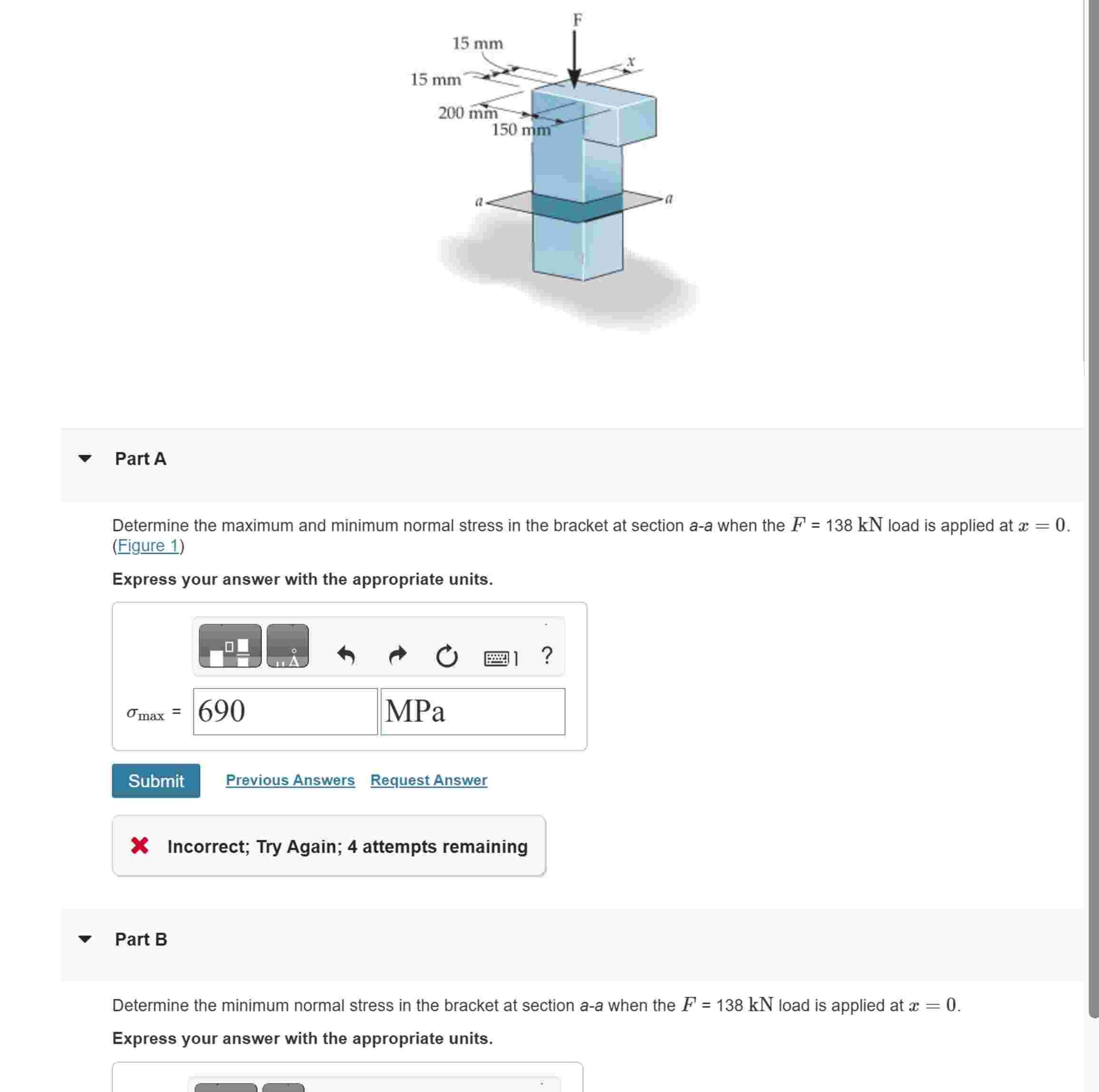 Solved Part ADetermine the maximum and minimum normal stress | Chegg.com