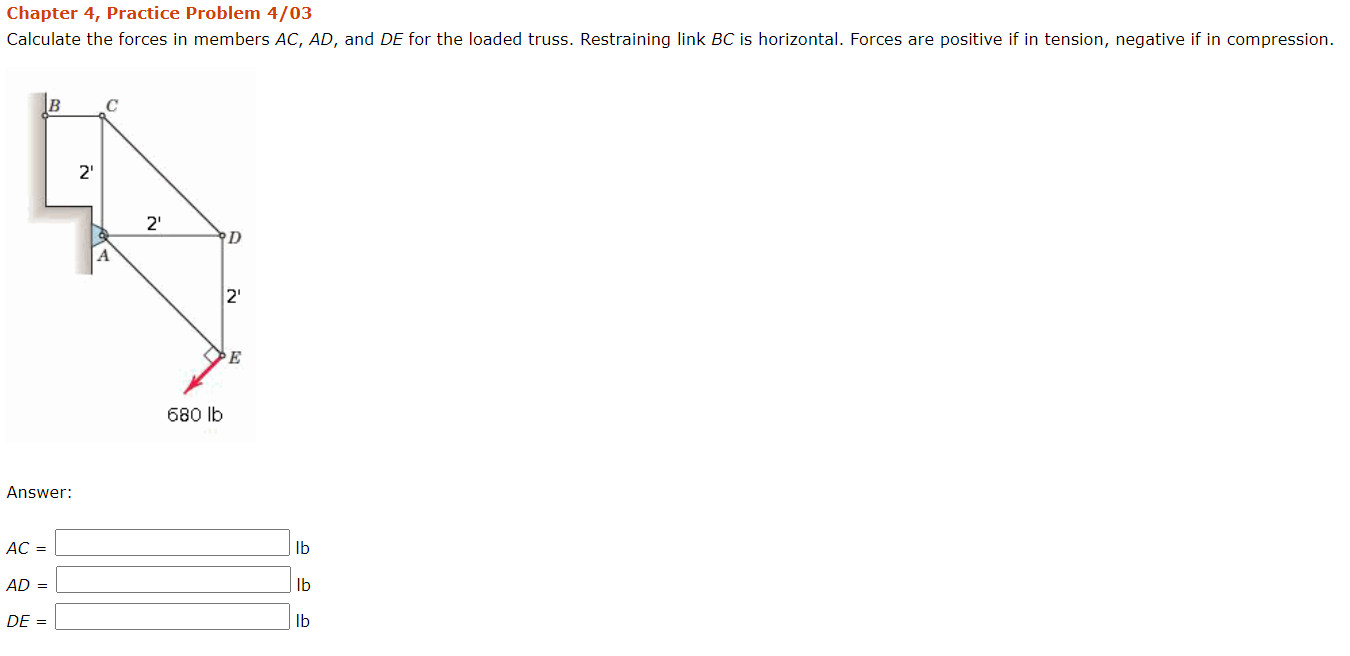 Solved Chapter 4, Practice Problem 4/03 Calculate the forces | Chegg.com
