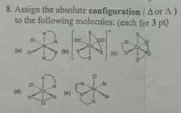 8. Assign the absolute configuration (Δ or Λ) to the | Chegg.com