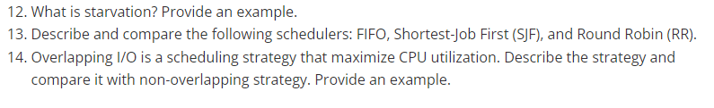 Solved 12. What is starvation? Provide an example. 13. | Chegg.com