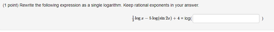 Solved (1 point) Rewrite the following expression as a | Chegg.com