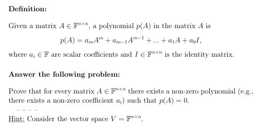 Solved Definition:Given a matrix AinFn×n, ﻿a polynomial | Chegg.com