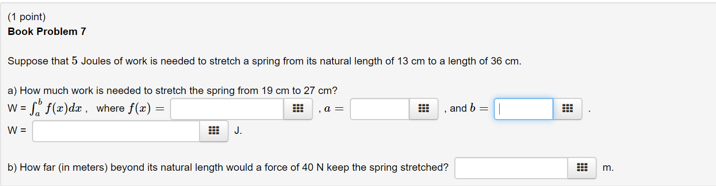 Solved (1 point) Book Problem 7 Suppose that 5 Joules of | Chegg.com