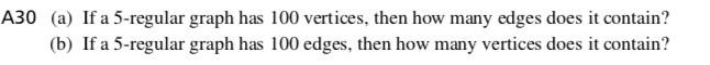 Solved A30 (a) If a 5-regular graph has 100 vertices, then | Chegg.com