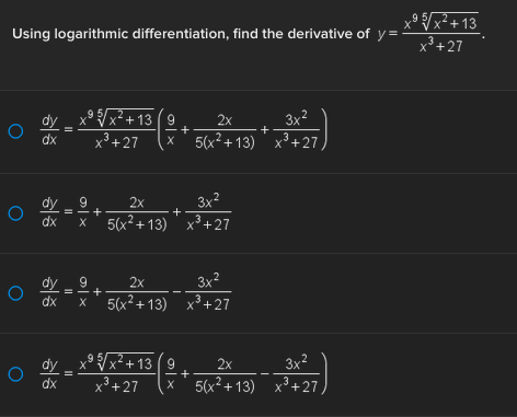 Solved Using logarithmic differentiation, find the | Chegg.com