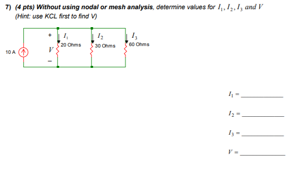 Solved 7) (4 pts) Without using nodal or mesh analysis, | Chegg.com Solved 7) (4 pts) Without using nodal or mesh analysis, | Chegg.com