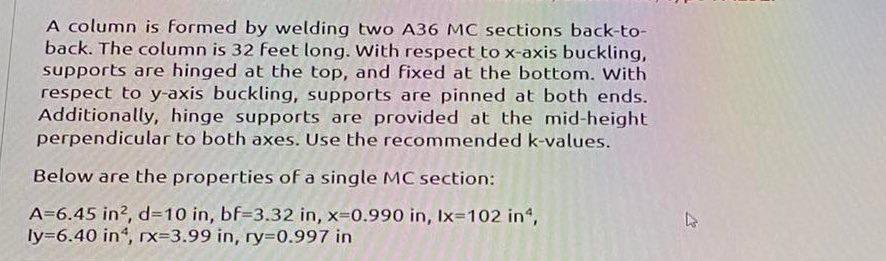 Solved A column is formed by welding two A36 MC sections | Chegg.com
