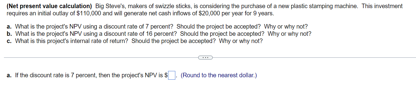 Solved (Net present value calculation) Big Steve's, makers | Chegg.com