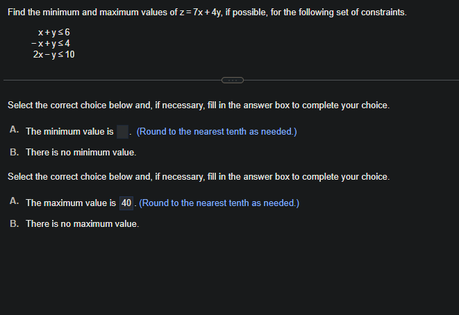 Solved Find the minimum and maximum values of z=7x+4y, if | Chegg.com