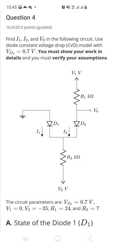 Solved state of diode(D1) diode(d2)? on or off value of | Chegg.com