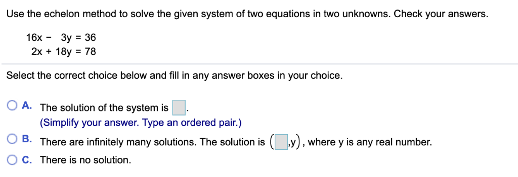 Solved Use the echelon method to solve the given system of | Chegg.com