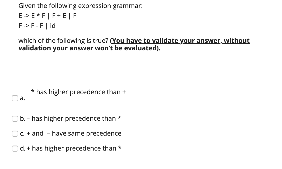 Solved Given the following expression grammar: E -> E * F | | Chegg.com