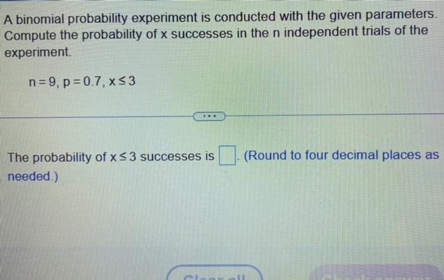 Solved A binomial probability experiment is conducted with | Chegg.com