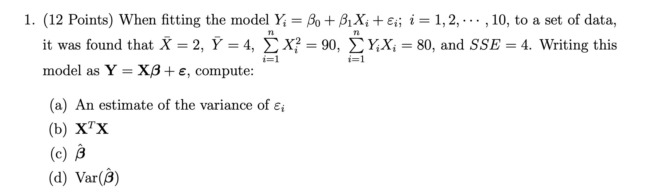 Solved 1. (12 Points) When fitting the model | Chegg.com