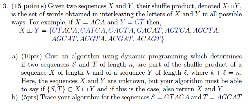 Solved 3. (15 points) Given two sequences X and Y , their | Chegg.com