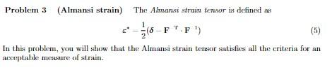 Problem 3 (Almansi strain) The Almansı siraun tensor | Chegg.com