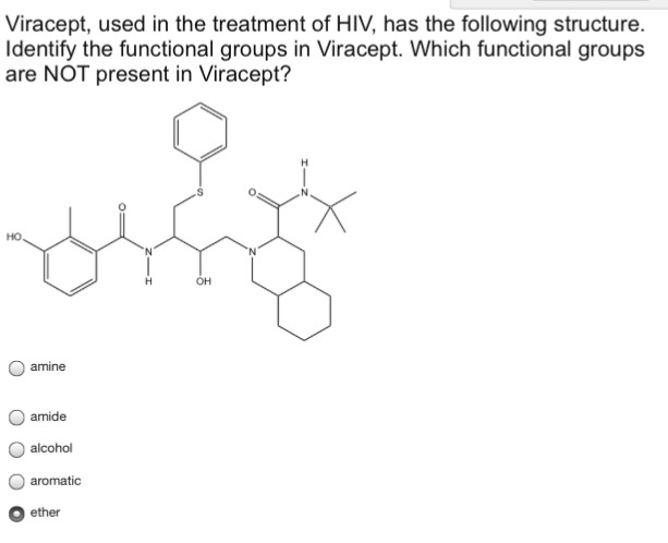 Solved Viracept, used in the treatment of HIV, has the | Chegg.com