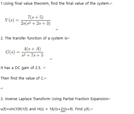 Solved 1.Using final value theorem, find the final value of | Chegg.com