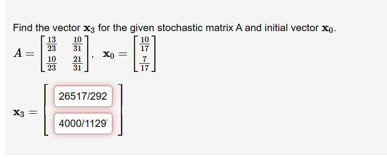 Solved Find a 2×2 stochastic matrix A, that is not the | Chegg.com