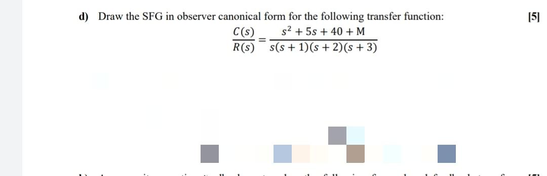 Solved [5] d) Draw the SFG in observer canonical form for | Chegg.com