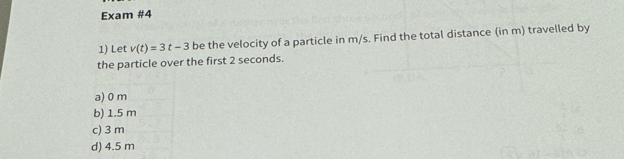 Solved Exam #4Let v(t)=3t-3 ﻿be the velocity of a particle | Chegg.com