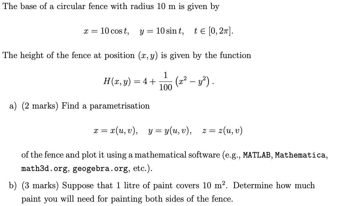 Solved The base of a circular fence with radius 10m ﻿is | Chegg.com