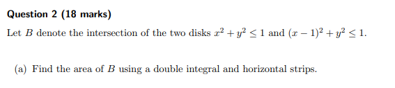 Solved Question 2 (18 marks) Let B denote the intersection | Chegg.com