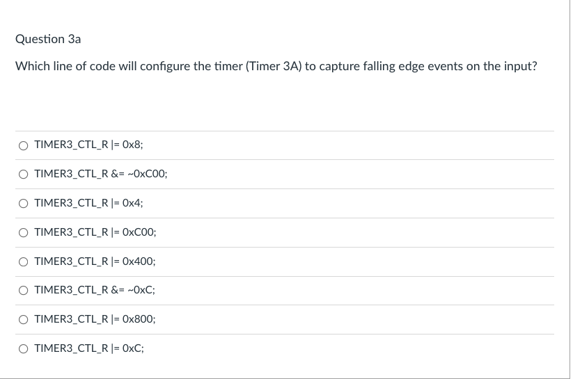 Solved Question 3 GPTM Timer - Input Capture Answer 3a - 3e | Chegg.com