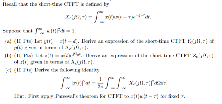 Solved Recall that the short-time CTFT is defined by | Chegg.com