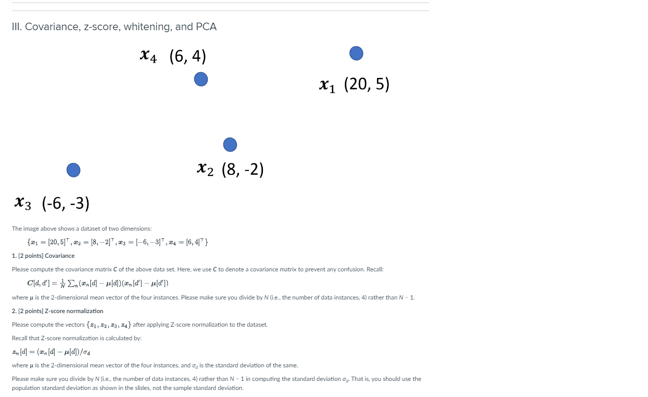 Solved III. Covariance, z-score, whitening, and PCA | Chegg.com