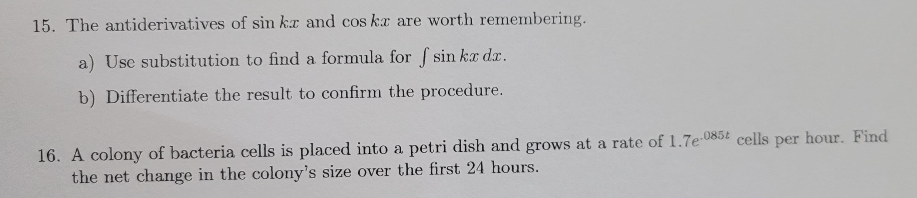 Solved 15. The antiderivatives of sin kx and cos kx are | Chegg.com