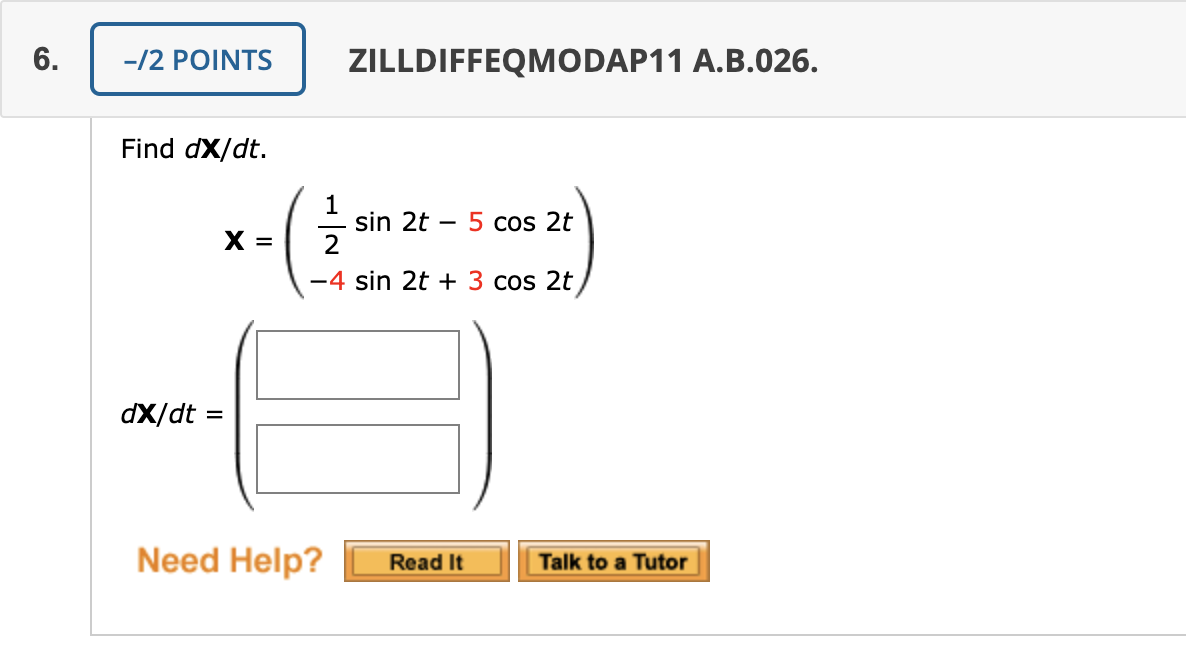 Solved -/2 POINTS ZILLDIFFEQMODAP11 A.B.026. Find dx/dt. 1 | Chegg.com