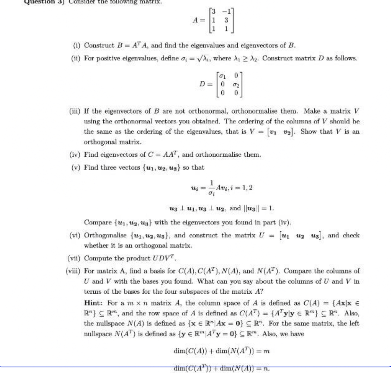 Solved A=⎣⎡311−131⎦⎤ (i) Construct B=ATA, and find the | Chegg.com