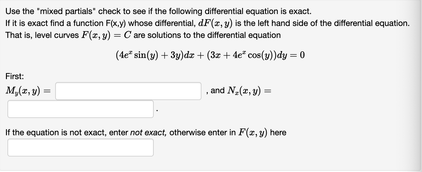 Solved Use the "mixed partials" check to see if the | Chegg.com