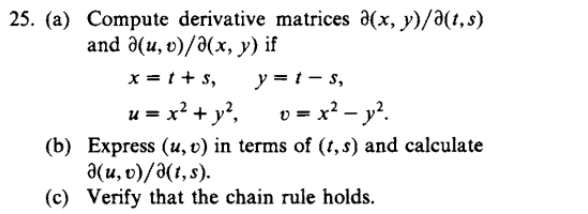 Solved (a) Compute derivative matrices ∂(x,y)/∂(t,s) and | Chegg.com