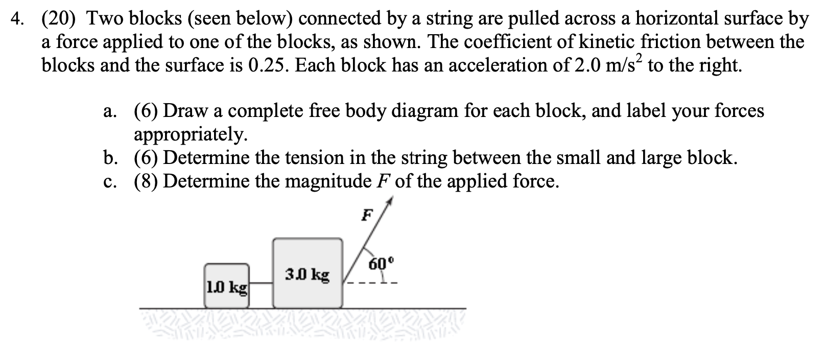 Solved (20) Two blocks (seen below) connected by a string | Chegg.com