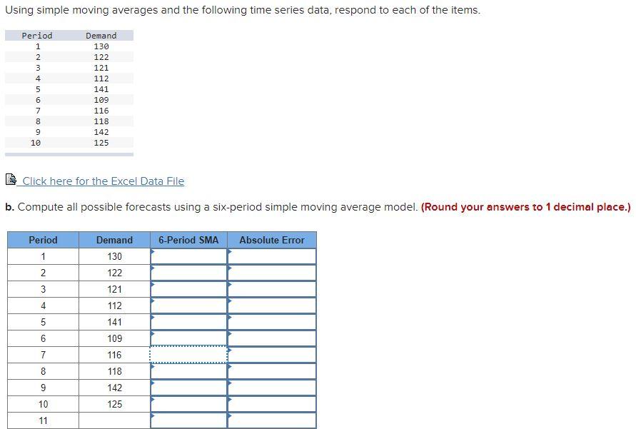 Solved Using simple moving averages and the following time | Chegg.com