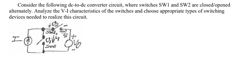 Solved Consider the following dc-to-dc converter circuit, | Chegg.com